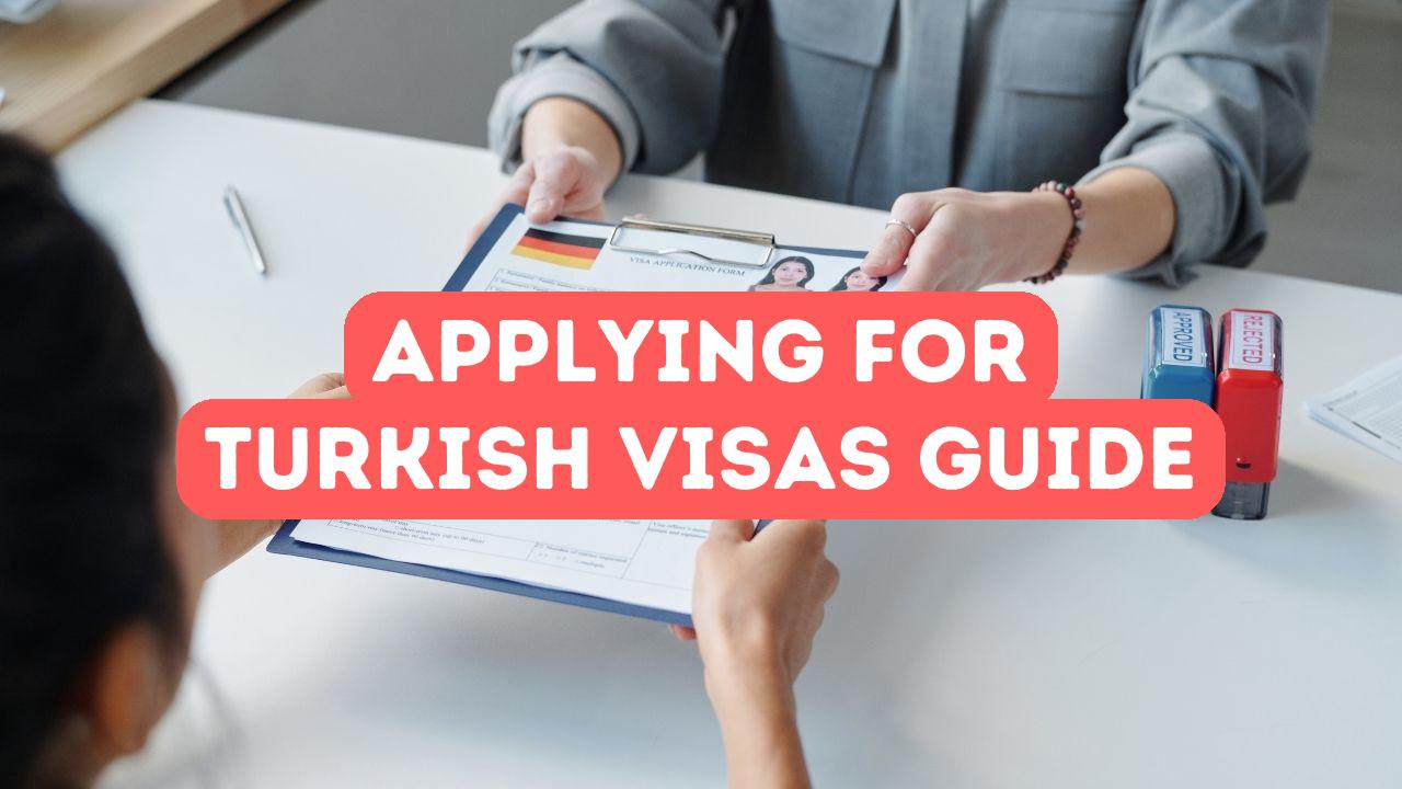 How to Apply for a Turkish Visa