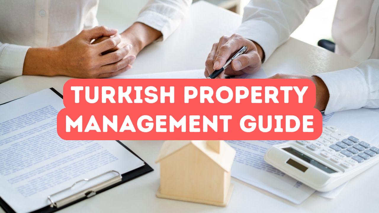 Guide to Turkish Property Management